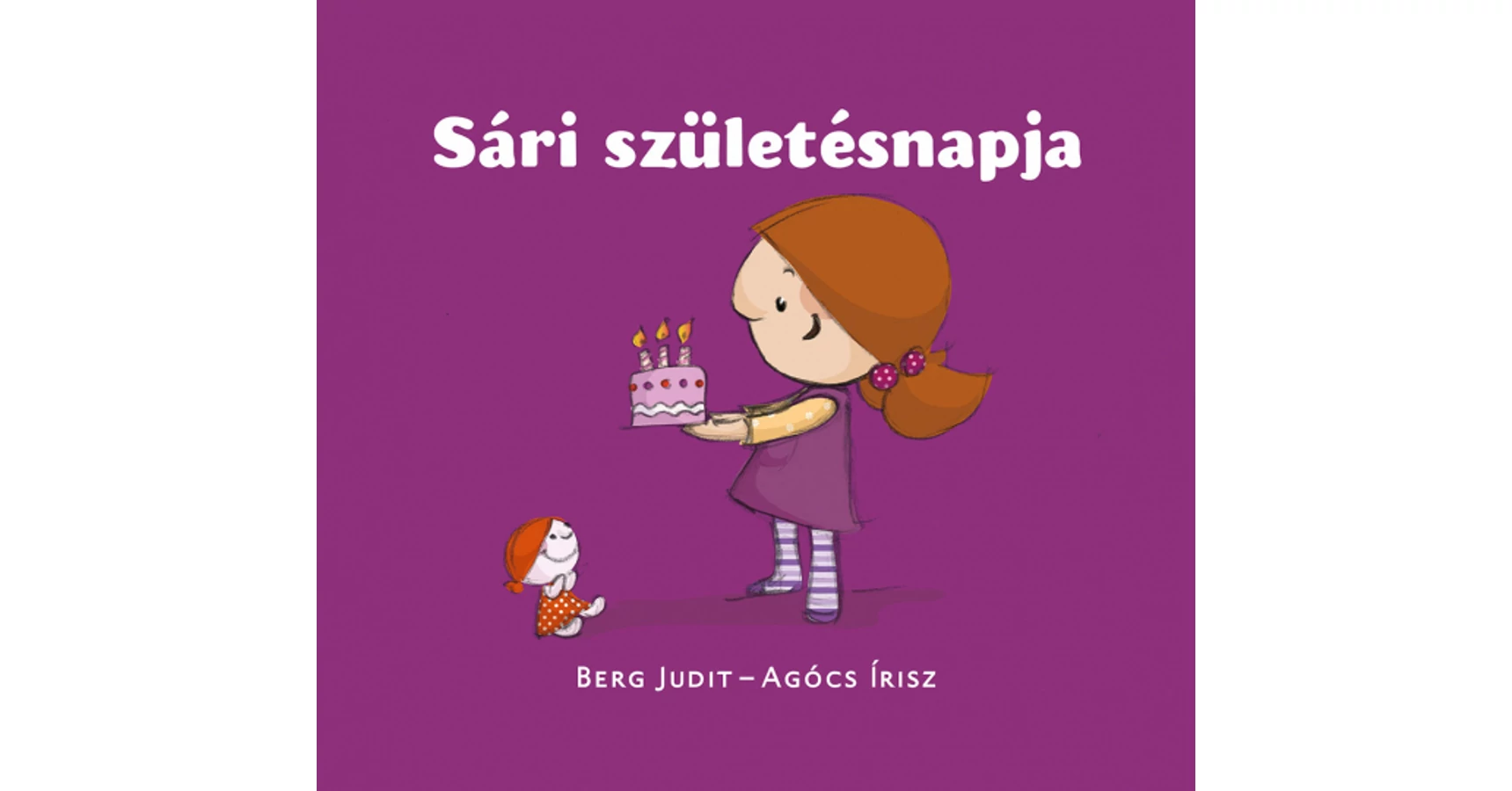 Berg Judit: Sári születésnapja - Könyvek - Óvodai eszközök szakértője ...